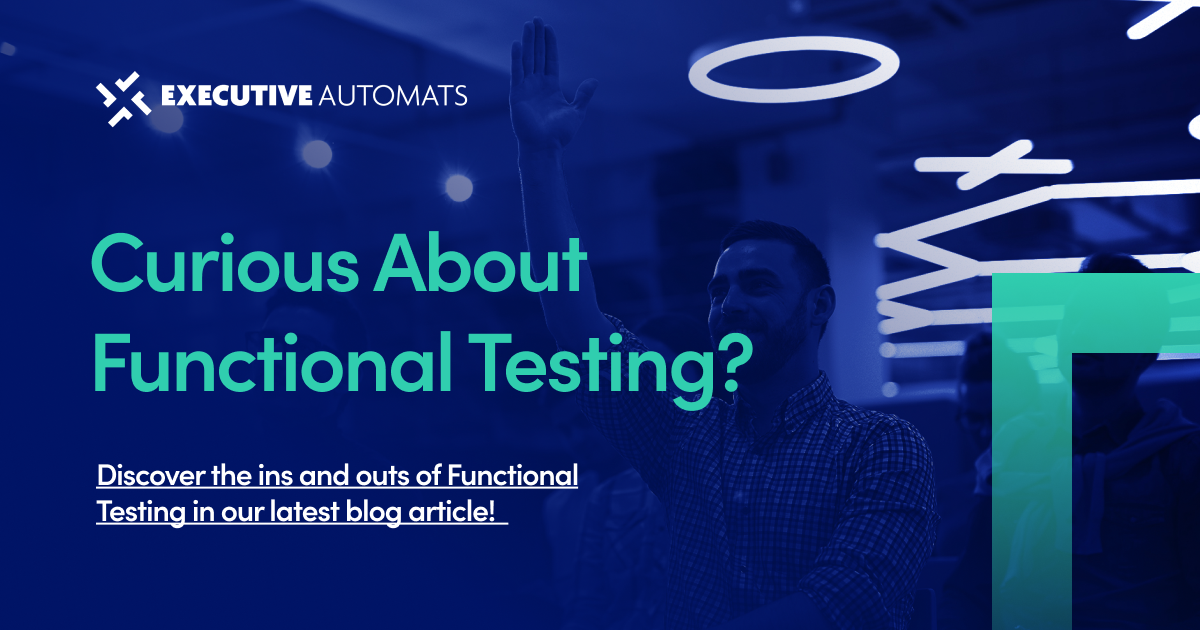 What is Functional Testing? Types & Examples — Executive Automats