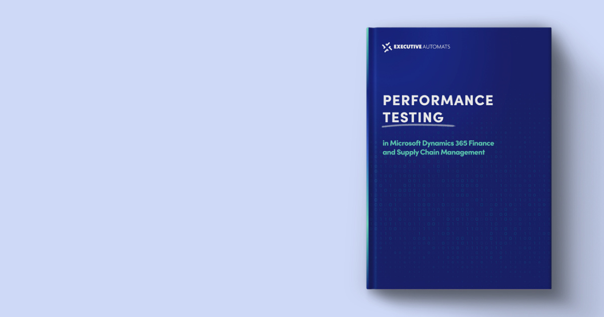 Dynamics 365 testing: top 5 practices for 2025 — Executive Automats